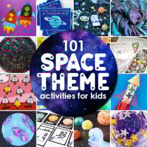 101 Space Theme Activities: Math, Experiments, Crafts, & Printables
