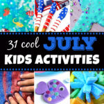😎 31+ EPIC July Activities for Kids of all Ages