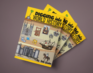 Digging into World History Vol. 2 - Dark Ages, Renaissance, Exploration