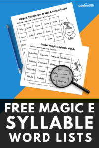 Magic E Syllable Word Lists (Free Printable)