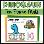 Fun Math for Dino Lovers With Dinosaur Ten Frame Activity (FREE Printable!)